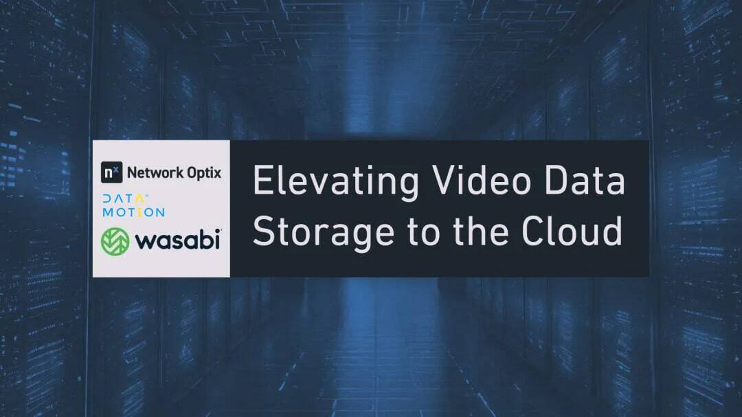 Elevating Video Data Storage to the Cloud - Network Optix
